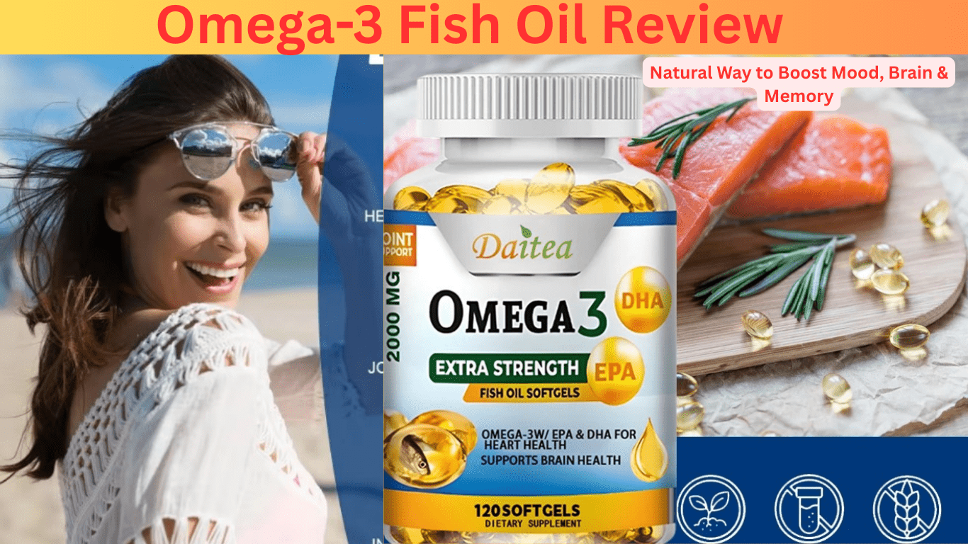 Omega-3 Fish Oil Review: Natural Way to Boost Mood, Brain & Memory